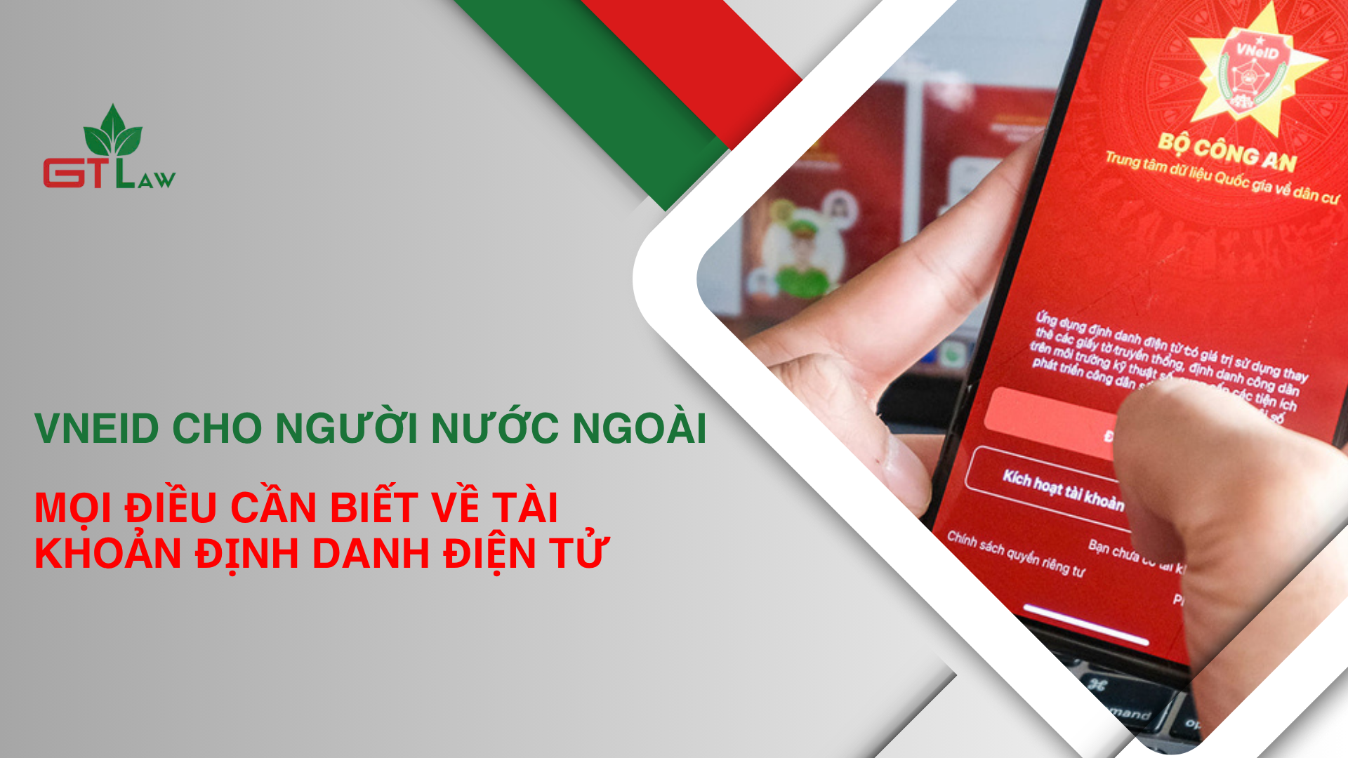 VNeID cho người nước ngoài: Mọi điều cần biết về tài khoản định danh ...